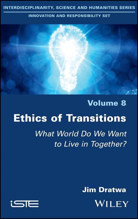 Ethics Of Transitions Ebook Jim Dratwa 9781119341130 Boeken Bol