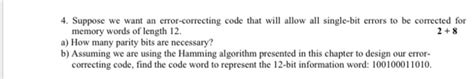 Solved 4 Suppose We Want An Error Correcting Code That Will
