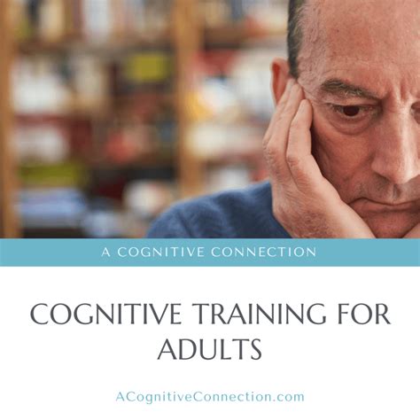 Cognitive Skills Training For Adults Enhancing Your Mental Agility A