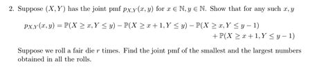 Solved 2 Suppose X Y Has The Joint Pmf Px Y X Y For X E Chegg Com