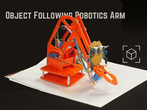 Build Your Own Object Tracking 4 Dof Robotics Arm With Arduino Arduino Project Hub