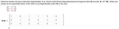 Solved Determine Whether The Given Matrix A Is Chegg