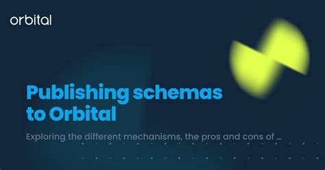 Publishing Schemas To Orbital Orbital