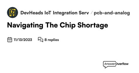 Navigating The Chip Shortage Devheads Iot Integration Server