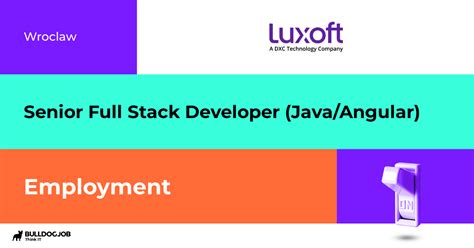 Senior Full Stack Developer Javaangular Wrocław Luxoft Dxc