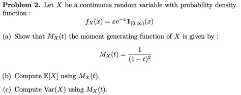 Solved Let X Be A Continuous Random Variable With Chegg Com