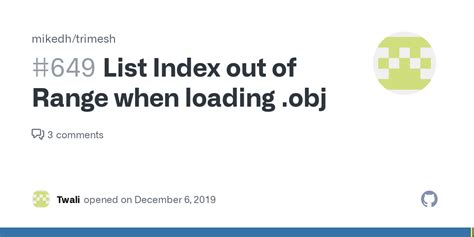 List Index Out Of Range When Loading Obj · Issue 649 · Mikedhtrimesh · Github