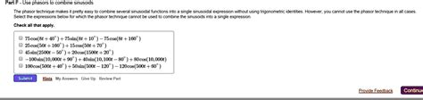 SOLVED Part F Use Phasors To Combine Sinusoids The Phasor Technique Makes It Pretty Easy To