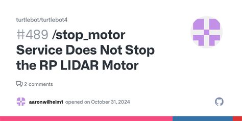 Stopmotor Service Does Not Stop The Rp Lidar Motor · Issue 489