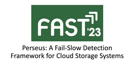 论文速读 perseus a fail slow detection framework for cloud storage