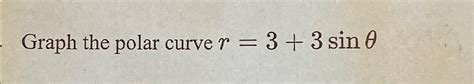solved graph the polar curve r 3 3sinθ