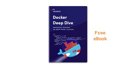 When To Use And When Not To Use Docker Accesto Blog