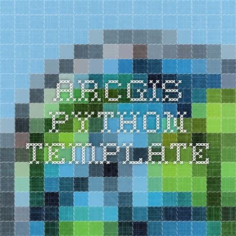 Arcgis Python Template Remote Sensing Coding Data Analysis