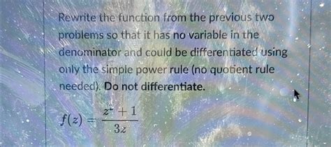 Solved Rewrite The Function From The Previous Two Problems