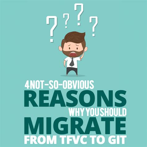 4 Not So Obvious Reasons Why You Should Migrate From TFVC To Git Simple Programmer