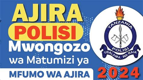 Ajira Polisi Tz 2024 Jinsi Ya Kutuma Maombi Ya Ajira Jeshi La Polisi