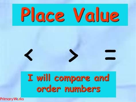 place value powerpoint ks1 and ks2 maths place value comparing and