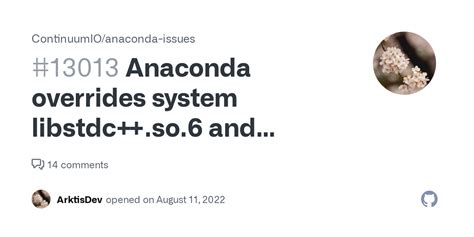 Anaconda Overrides System Libstdcso6 And Libgccsso1 · Issue 13013 · Continuumioanaconda