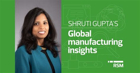shruti gupta on linkedin globalmanufacturing