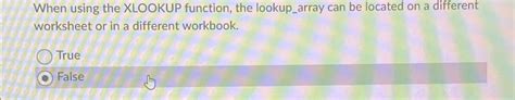 Solved When Using The Xlookup Function The Lookup Array Can