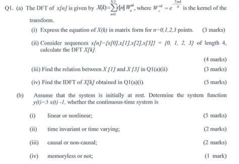 Solved Q1 A The Dft Of Xn Is Given By Xe Kernel Of The To