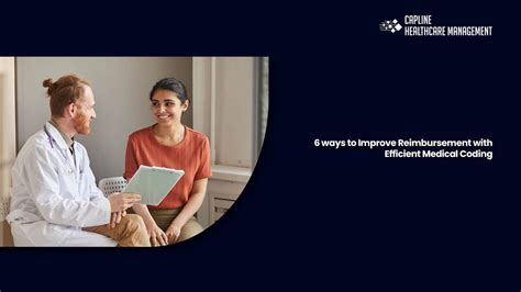 6 Ways To Improve Reimbursement With Efficient Medical Coding