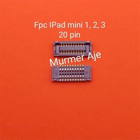 Jual Soket Konektor Touchscreen Fpc Connector Ipad Mini 1 2 3 Oem Kota Tangerang Murmer Aje