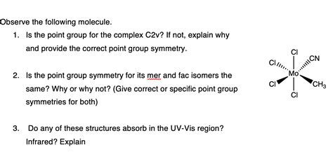 Observe The Following Molecule Is The Point Group Chegg Com
