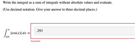 solved write the integral as a sum of integrals without
