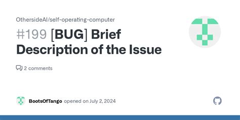 Bug Brief Description Of The Issue · Issue 199 · Othersideaiself Operating Computer · Github