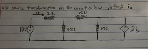 Solved Use Source To Find Ix Transformation Ix 245 On The