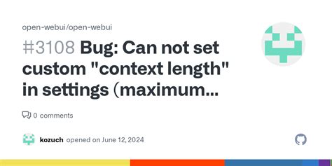 Bug Can Not Set Custom Context Length In Settings Maximum Too Large