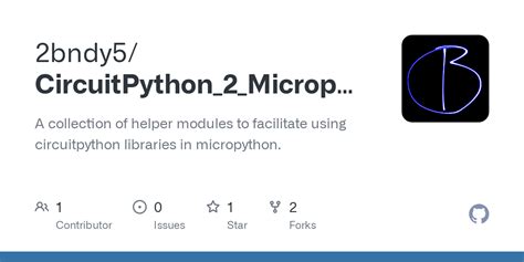 GitHub Bndy CircuitPython Micropython A Collection Of Helper Modules To Facilitate Using