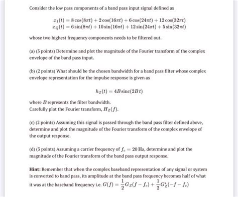 Solved Consider The Low Pass Components Of A Band Pass Input