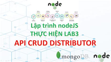 Lập trình NodeJS API CRUD Distributor Lab YouTube