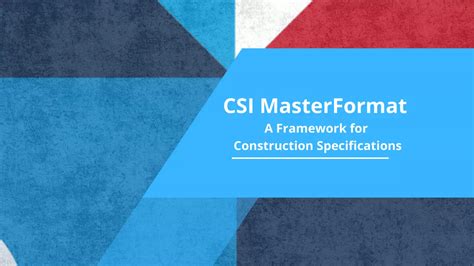 Construction Specifications Institute Masterformat Explained Awardedbid Construction Specifications Institute Masterformat Explained Awardedbid