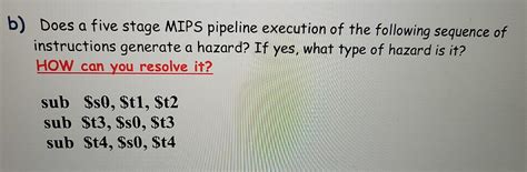 solved b does a five stage mips pipeline execution of the