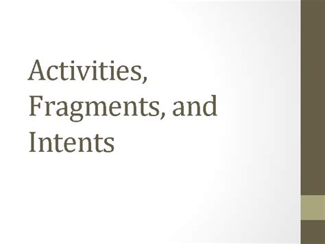 Activities Fragments And Intents Activities Activity Window That