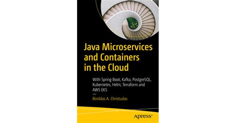 java microservices and containers in the cloud with spring boot kafka