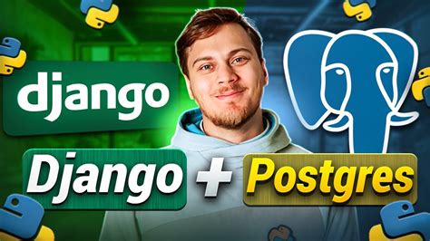 Подключение Postgres к Django приложению Youtube