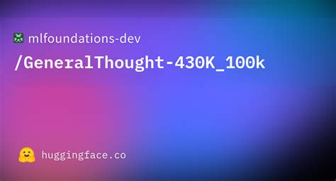 Mlfoundations Dev GeneralThought K K Datasets At Hugging Face
