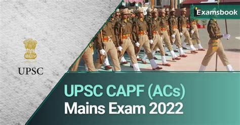 UPSC CAPF ACs Mains Exam Apply Online