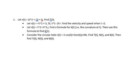 Solved 1 Let R T T 2 1 I Tj Find 1 3 Let R T Chegg Com