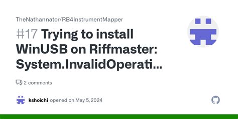 Trying To Install Winusb On Riffmaster Systeminvalidoperationexception Mapping Mode Is Not