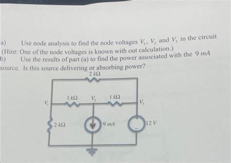 Solved A Use Node Analysis To Find The Node Voltages V1v2