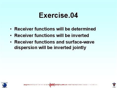 Exercise Receiver Functions Will Be Determined Receiver