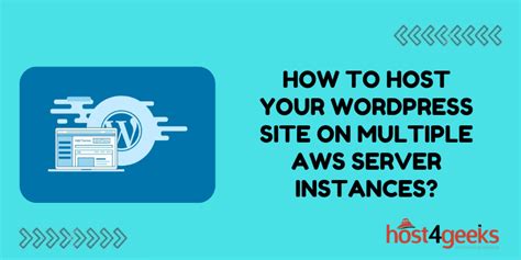how to host your wordpress site on multiple aws server instances