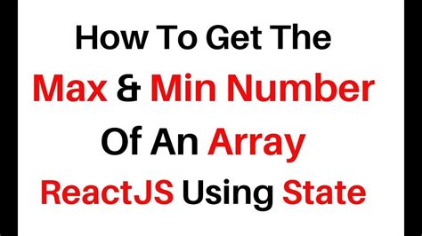 Find The Max Min Value In An Array Reactjs Youtube