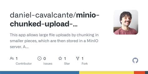 Github Daniel Cavalcanteminio Chunked Upload Download This App