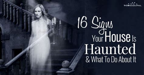 16 Signs Your House Is Truly Haunted And What To Do About It Haunting